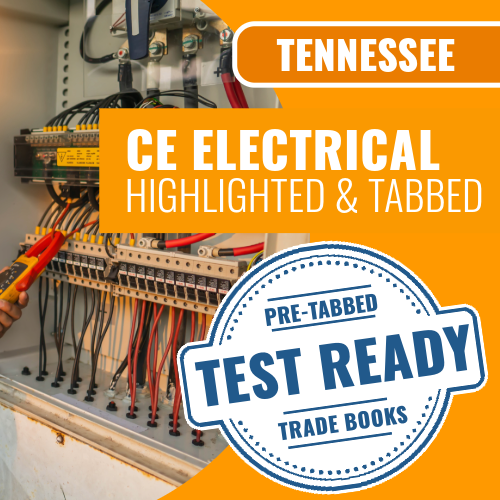 Tennessee CE Electrical Contractor Exam Complete Highlighted & Tabbed