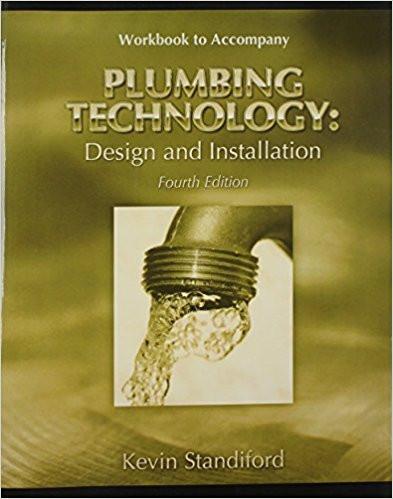 Plumbing Technology; Design and Installation, 2008/4th Edition., Lee S