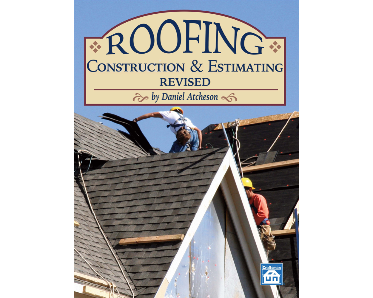 Roofing Construction and Estimating, D. Atcheson – 1 Exam Prep